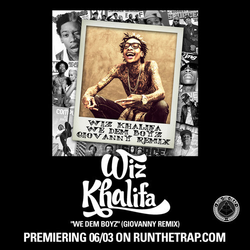 We Dem Boyz Wiz Khalifa Remix